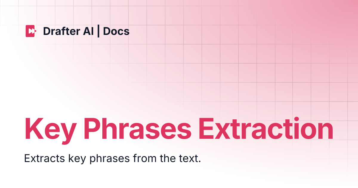 Key Phrases Extraction | Drafter AI | Docs