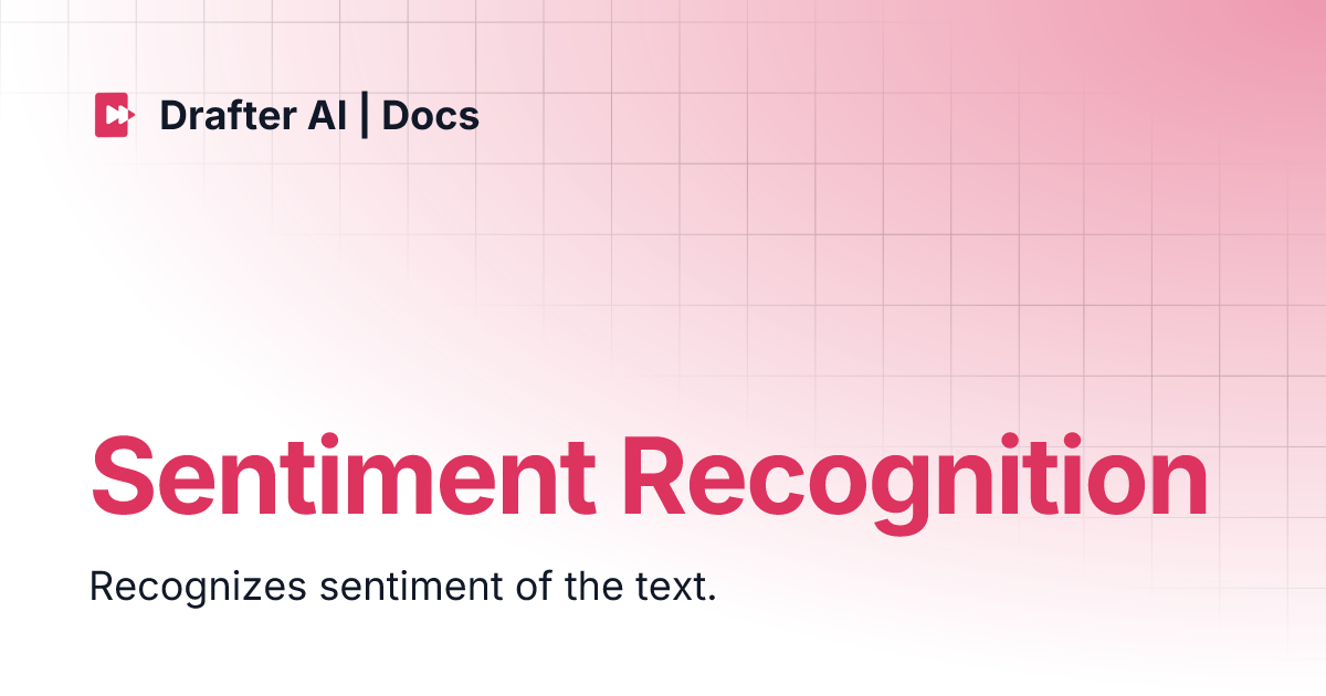 Sentiment Recognition | Drafter AI | Docs